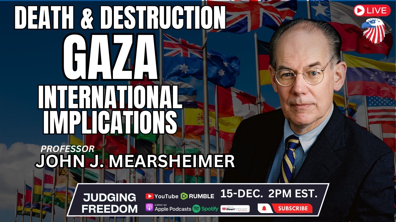 VIDEO: Prof. John J. Mearsheimer: Death and Destruction in Gaza and ...