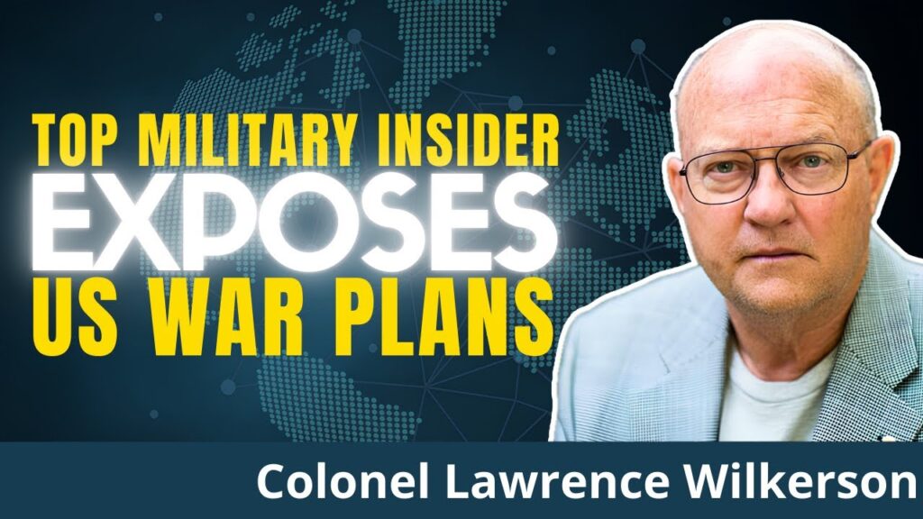 Ex-State Dept. Chief REVEALS Hidden War Making Process | Col. Lawrence ...
